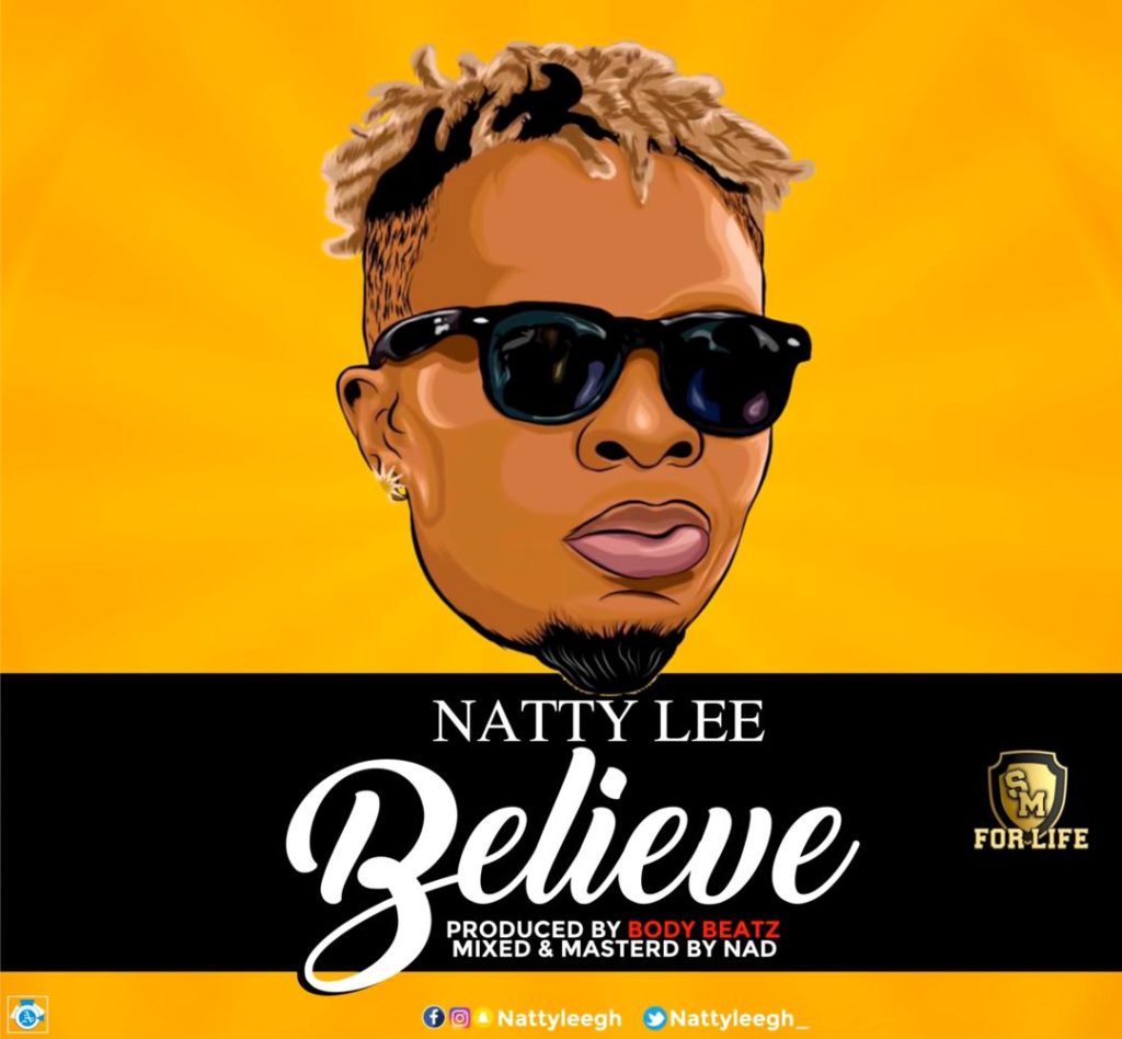 Natty Lee- Believe - Epic VibesNG